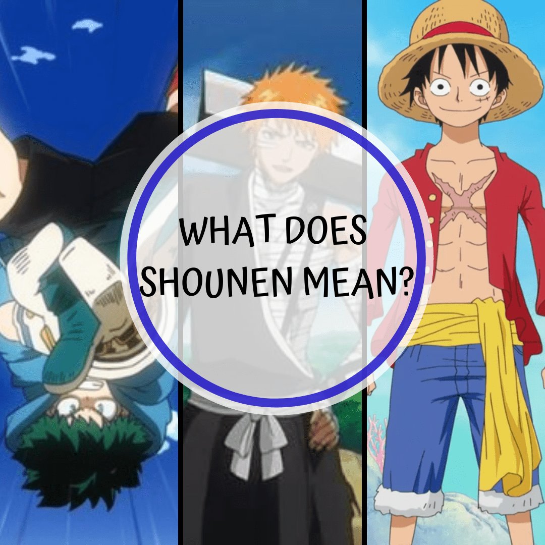 What Does Shounen Mean? The Heart and Evolution of Anime’s Most Popular ...
